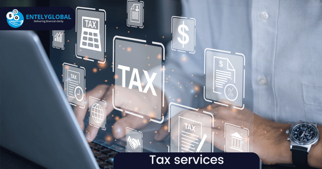 Tax Services Offered For Small Businesses - Entelyglobal